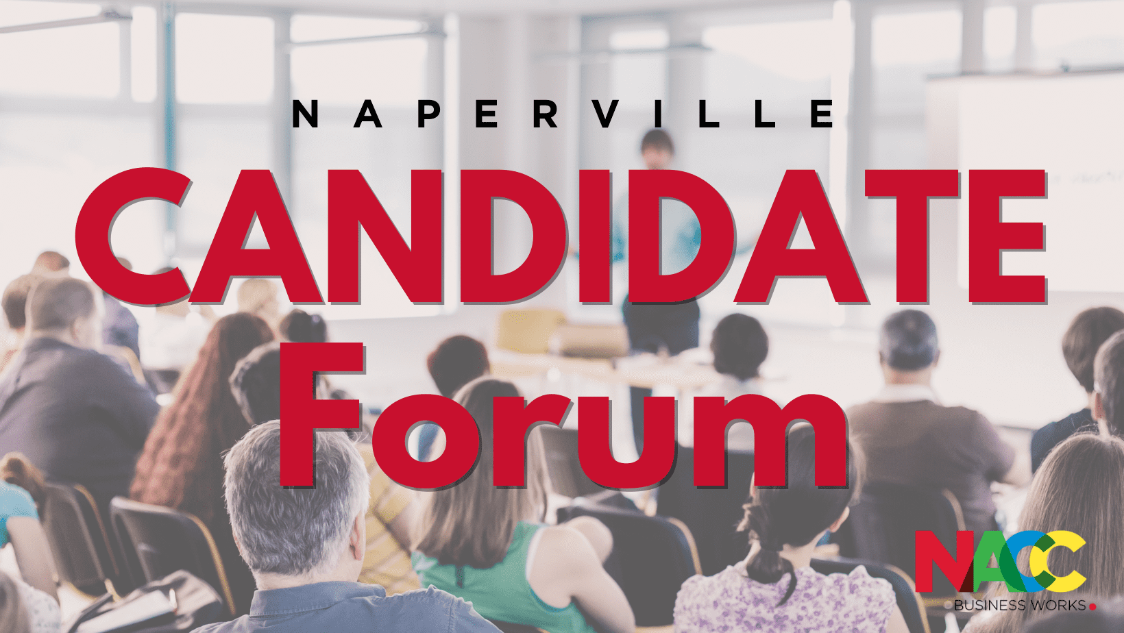 Get to Know Your Candidates - Naperville Area Chamber of Commerce